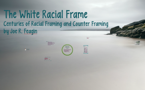 The White Racial Frame by Abigail Heimach