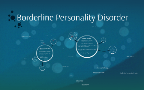 Borderline Personality Disorder by Melody May on Prezi