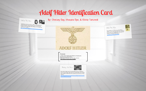Adolf Hitler Identification Card by Prezi Prezi on Prezi
