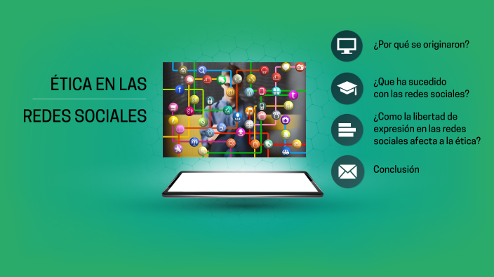 Ética en las Redes Sociales by Mateus Mejía on Prezi