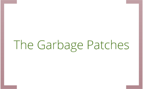 Garbage Patch Kids by Deserae Hunter on Prezi