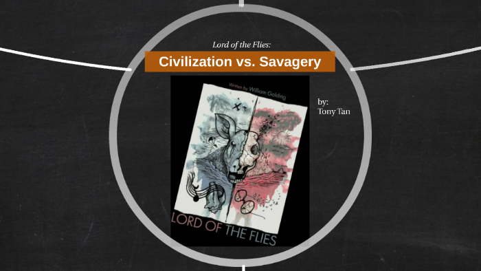 Civilization vs. Savagery by Tony Tan by Tony Tan on Prezi