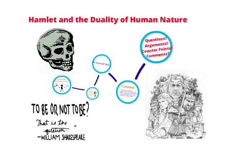 Hamlet and The Duality of Human Nature by Trish Oei on Prezi