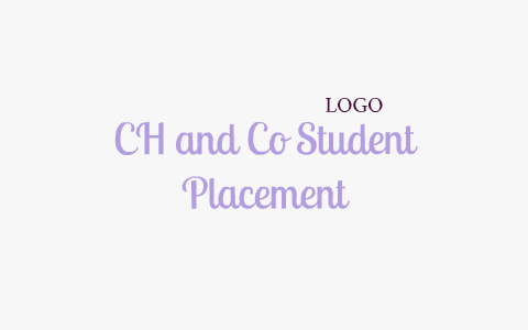 CH and Co Student Placement by emily webb on Prezi