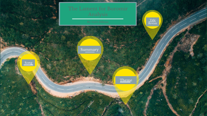 The Lament for Boromir Analysis by Caleb Dillman on Prezi