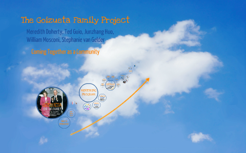 The Goizueta Family Project by Stephanie van Gelder on Prezi