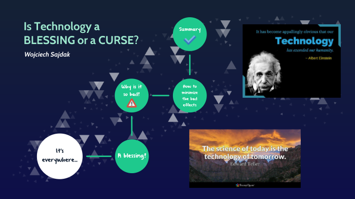 Technology a curse? by Wojciech Sajdak on Prezi