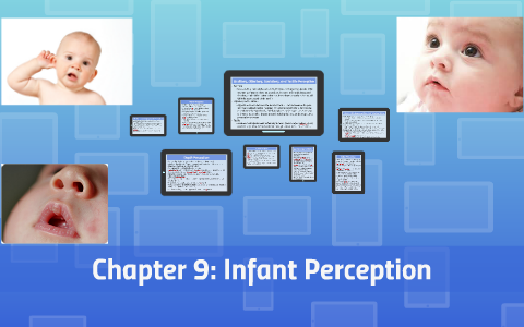 Chapter 9: Infant Perception by Jake Brown on Prezi