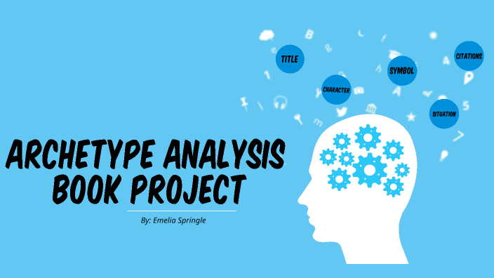 Archetypal Analysis of Self-Selected Novel Project by Emelia Springle ...