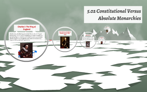 5.02 Constitutional Versus Absolute Monarchies by Darien Sanchez on Prezi