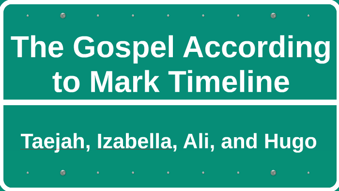 The Gospel According to Mark Timeline by Izabella unicorn on Prezi