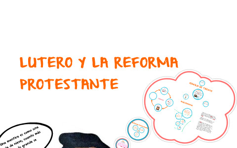Lutero y la reforma protestante by Carla Mengual on Prezi