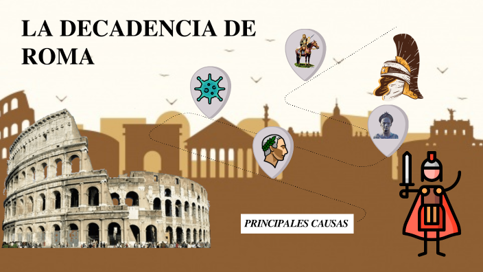 La decadencia de Roma by Noe Isaac Barrera Leon on Prezi