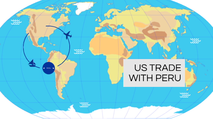 PERU TRADE by ADELAIDE ROSENE on Prezi