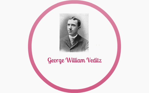 George William Veditz by Madelynn Traylor on Prezi