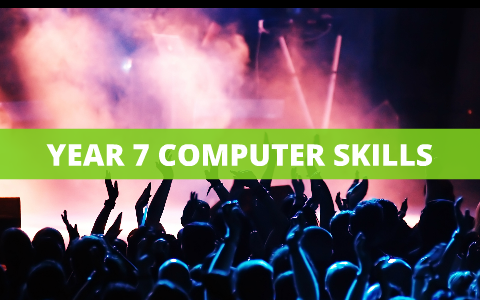 YEAR 7 COMPUTER SKILLS by Adrian Monardo on Prezi