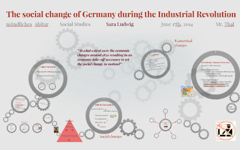 The social change of Germany during the Industrial Revolution by Sara ...