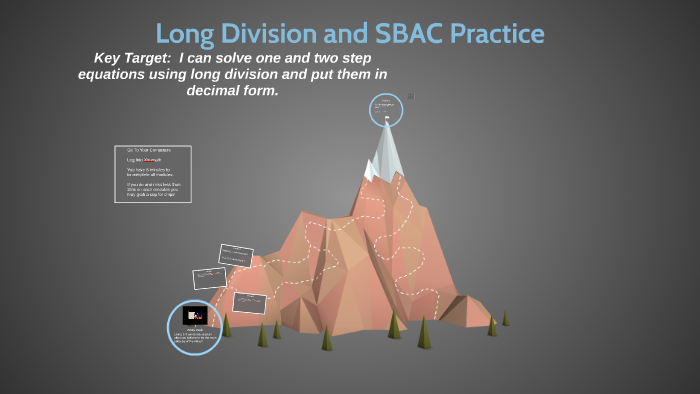 Long Division and SBAC Practice by Michael Robinson on Prezi