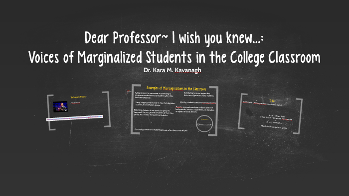 Dear Professor~ I wish you knew…: by Kara Kavanagh on Prezi
