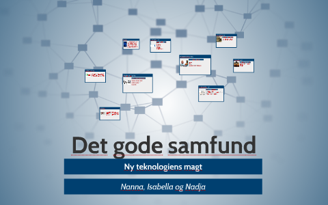 Det gode samfund by Nadja Andersen on Prezi