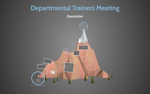 Departmental Trainers Meeting by Nicole Wyatt on Prezi