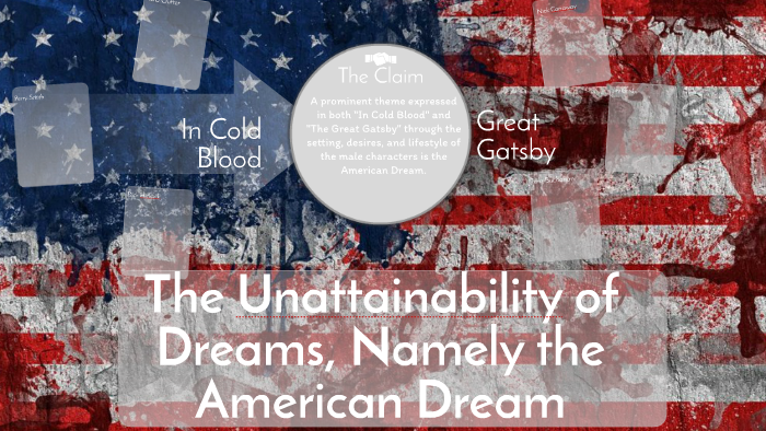 The Unattainability of Dreams, Especially the American Dream by Halena ...