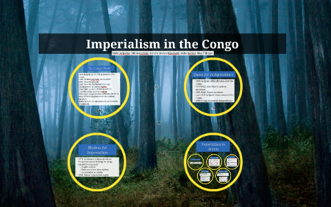Imperialism in the Congo by Meg Tillman on Prezi