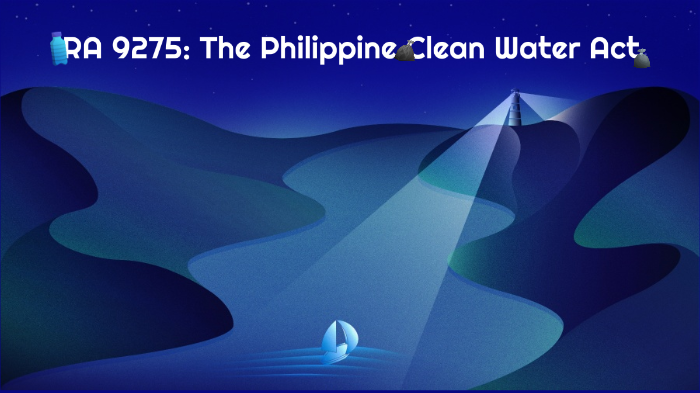 Republic Act 9275: The Philippine Clean Water Act by Dave Sakuragi on Prezi