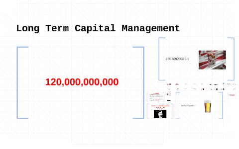 Long Term Capital Management by Paul Teisseire