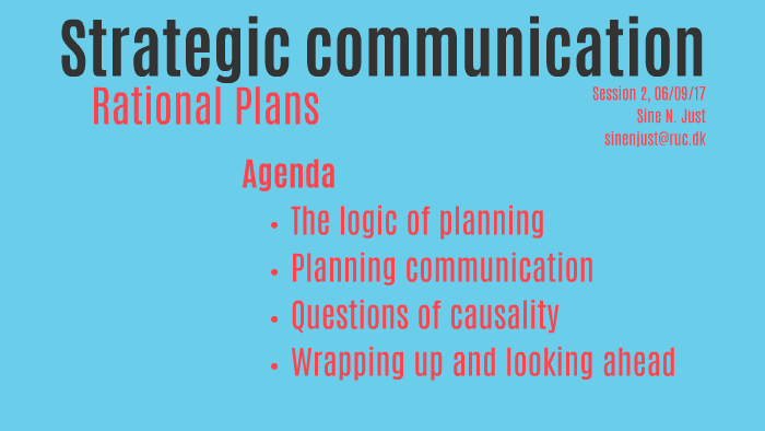 Strategic communication, Session 2: Rational plans by Sine Just on Prezi