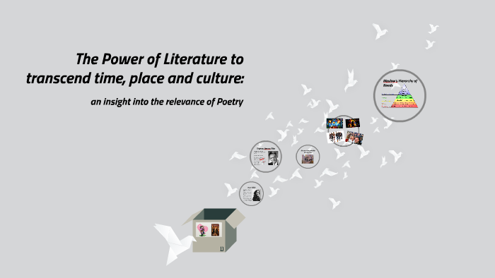 The Power of Literature to transcend time, place and culture by Alivia ...