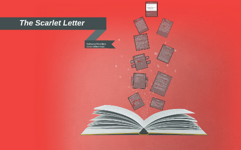 The Scarlet Letter Project by Sania White-Hunt on Prezi