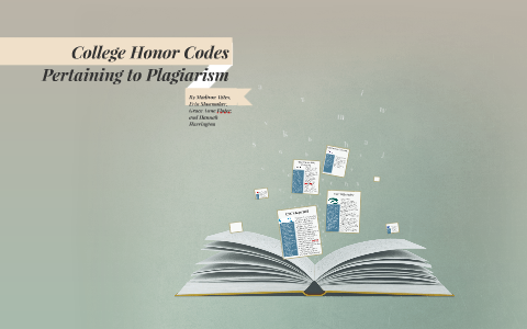 College Honor Codes Pertaining to Plagiarism by Grace Anne Flater on Prezi