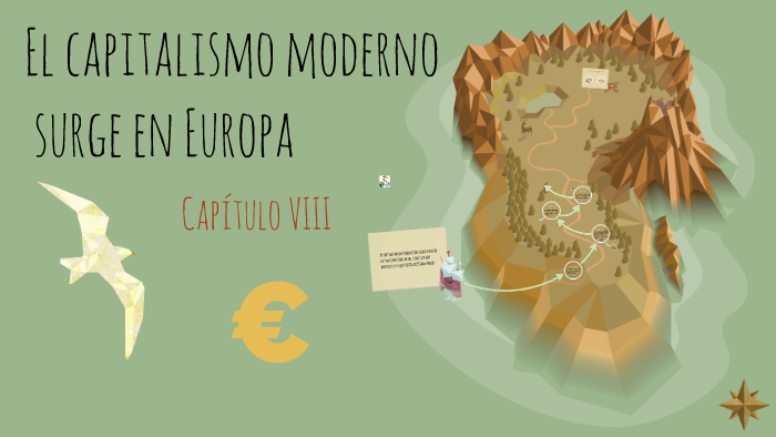 El capitalismo moderno surge en europa by Valentina Valencia on Prezi