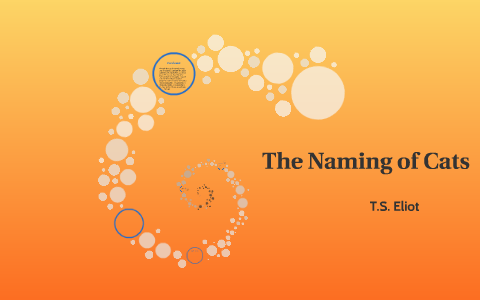 The Naming of Cats by Jessica Sheppard on Prezi