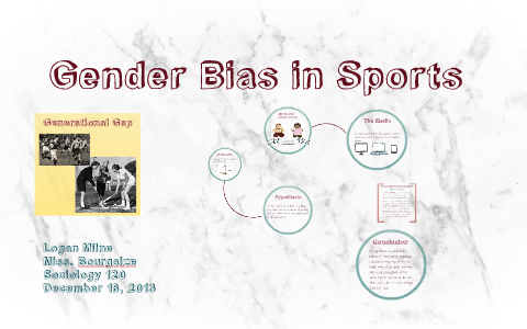 Gender Bias in Sports by Logan Milne on Prezi