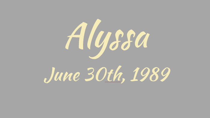 Alyssa by Joseph DeSantis on Prezi