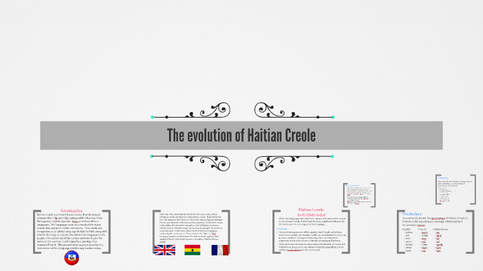 The evolution of Haitian Creole by Britny Thomas on Prezi