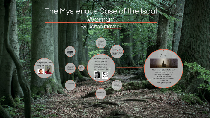 The Mysterious Case of the Isdal Woman by Dalton Maynor on Prezi
