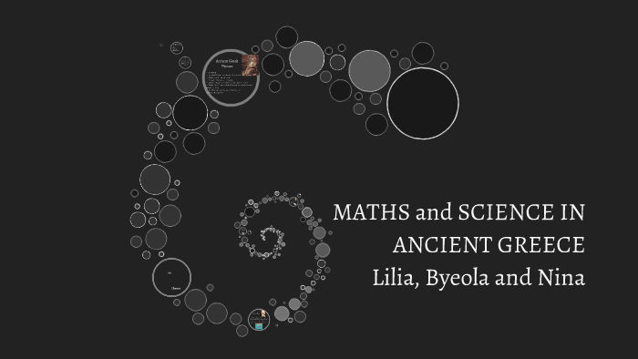 Maths and Science in Ancient Greece by on Prezi