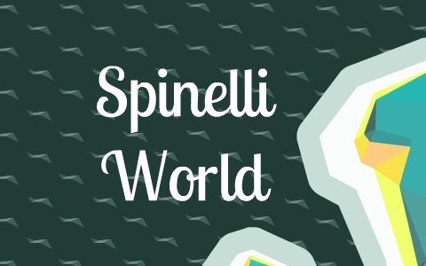 Spinelli World by Trisha Lee on Prezi
