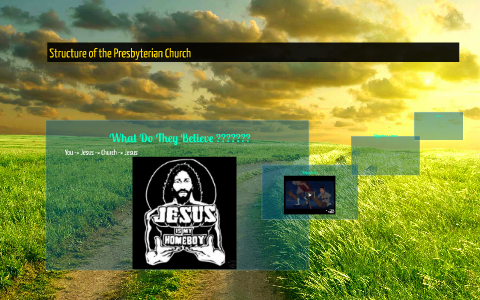 Structure of the Presbyterian Church by Caroline Snyder on Prezi