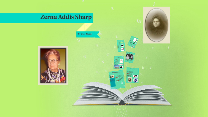 Zerna Addis Sharp by grace rinkel on Prezi