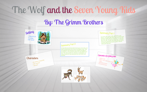 The Wolf and the Seven Young Kids by Ashley Parsons on Prezi