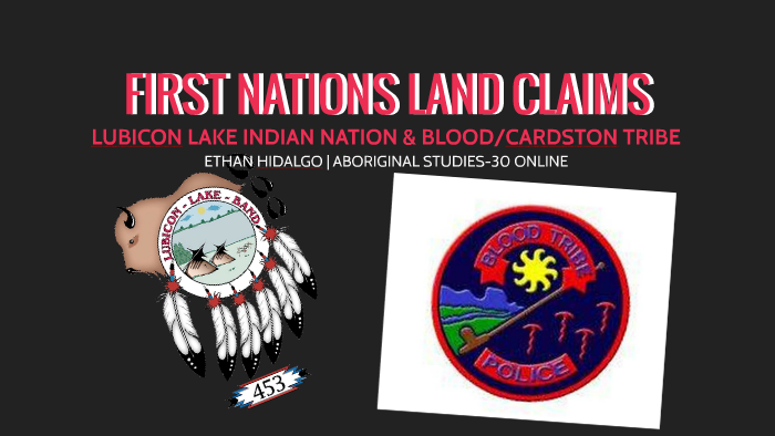 FIRST NATIONS LAND CLAIMS by Ethan H on Prezi