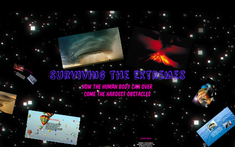 Surviving the Extremes by Molly Kaufman on Prezi
