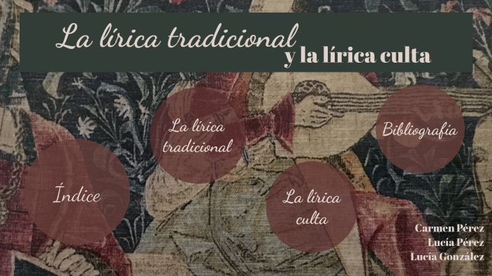 La lírica tradicional y la lírica culta by Lucia Gonzalez Cifre on Prezi