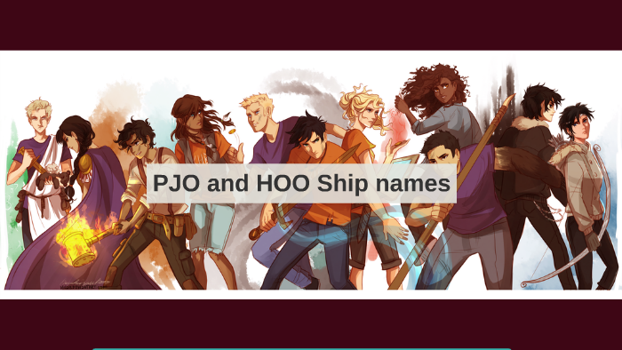 PJO and HOO Ship names by Averi Martin on Prezi