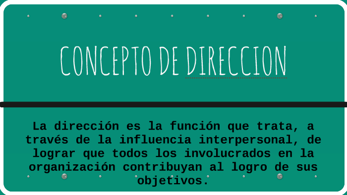 CONCEPTO DE DIRECCION by Moly Ramirez on Prezi