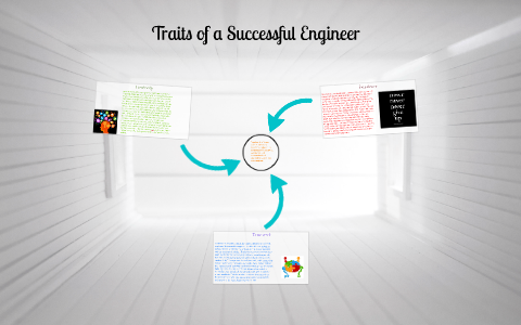 Traits of a Successful Engineer by Nicholas Bruinsma on Prezi